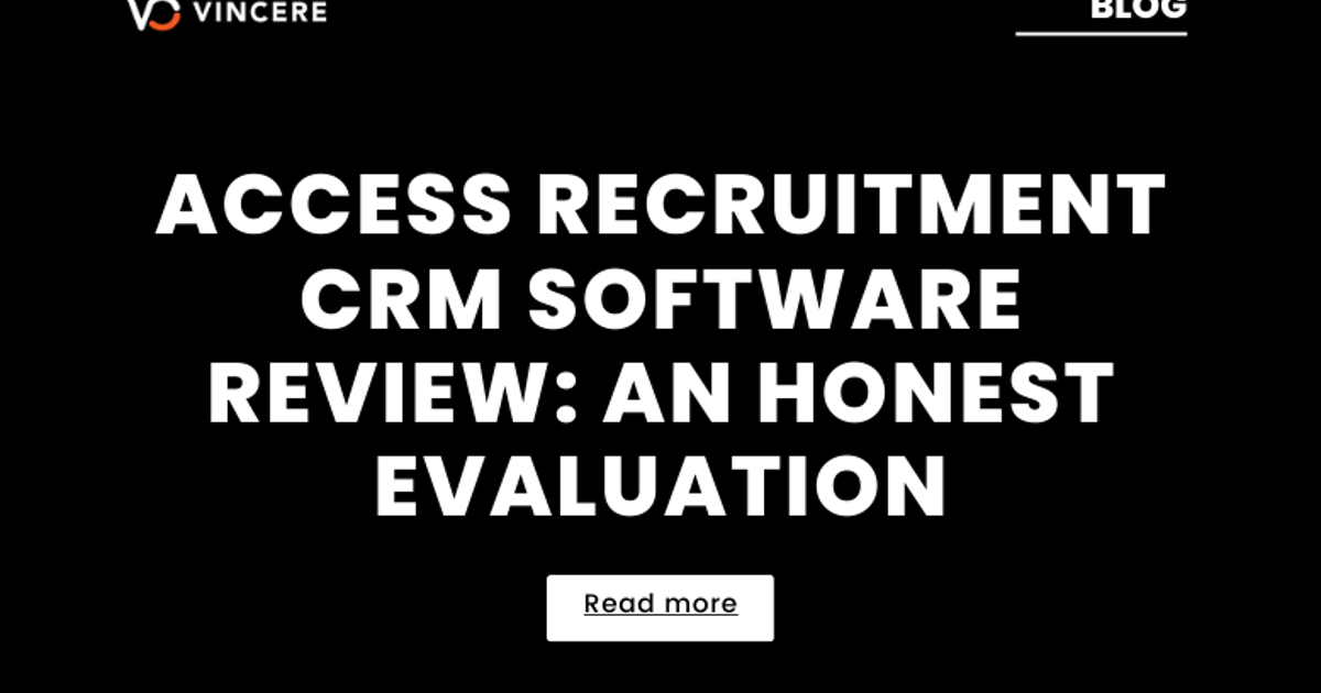 Access Recruitment CRM software review: an honest evaluation