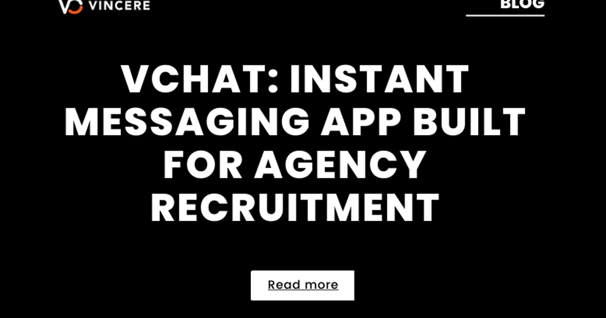 Vincere Unveils vChat, the Instant Messaging App built for Agency ...