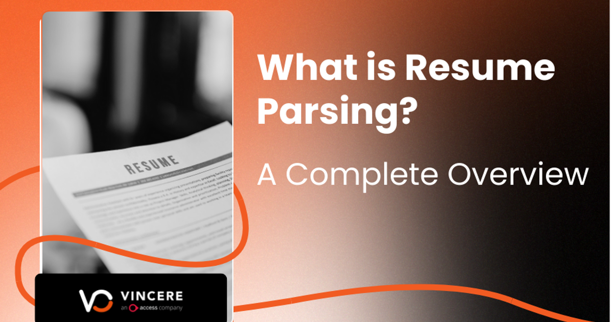 What is Resume Parsing? A Complete Overview | Vincere